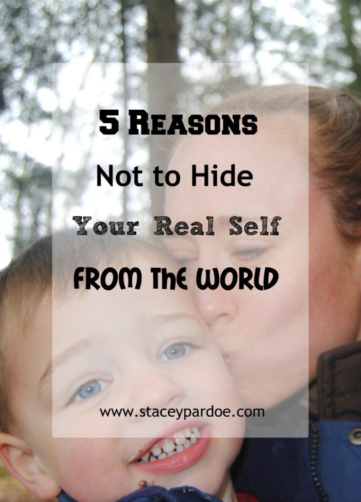 Be the Real You: 5 Reasons to Be Authentic - Stacey Pardoe