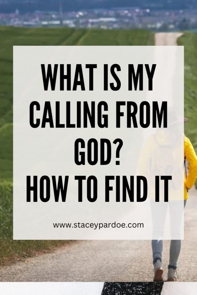 What Is My Calling From God? - Stacey Pardoe